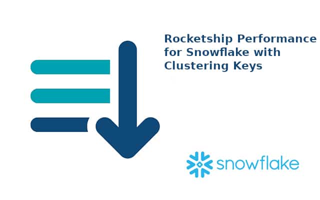 Rocketship Performance for Snowflake with Clustering Keys