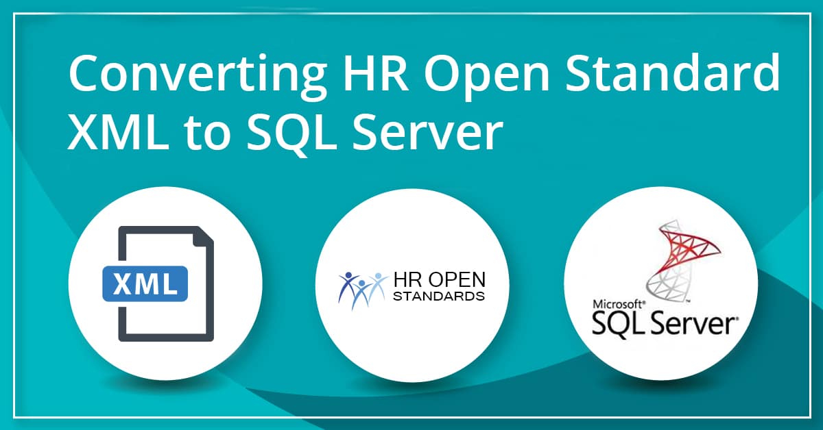 Converting HR Open Standard XML To SQL Server Sonra