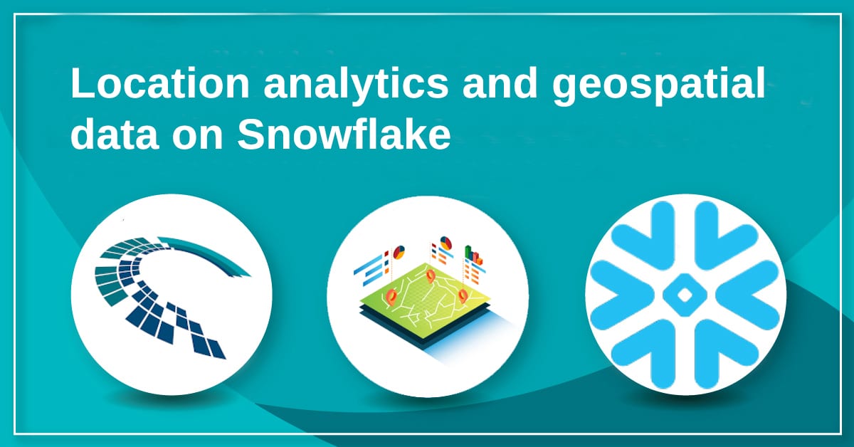 Location analytics and geospatial data on Snowflake