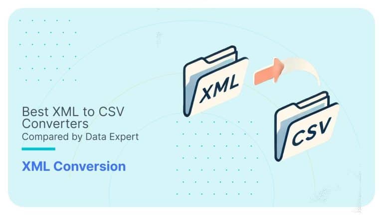 Best XML to CSV Converters – Compared by Data Expert