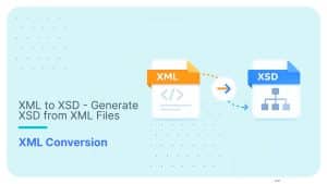 XML to XSD - Generate XSD from XML Files (2026 Guide)